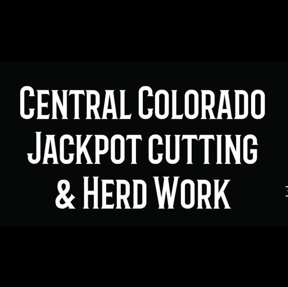 Central Colorado Jackpot Cutting & Herd Work