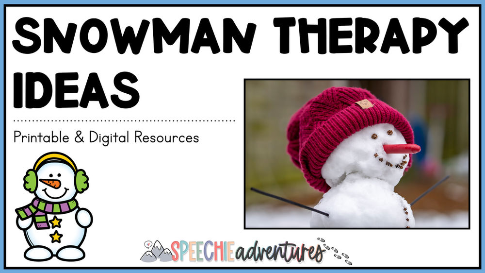 Snowman Themed Therapy Ideas