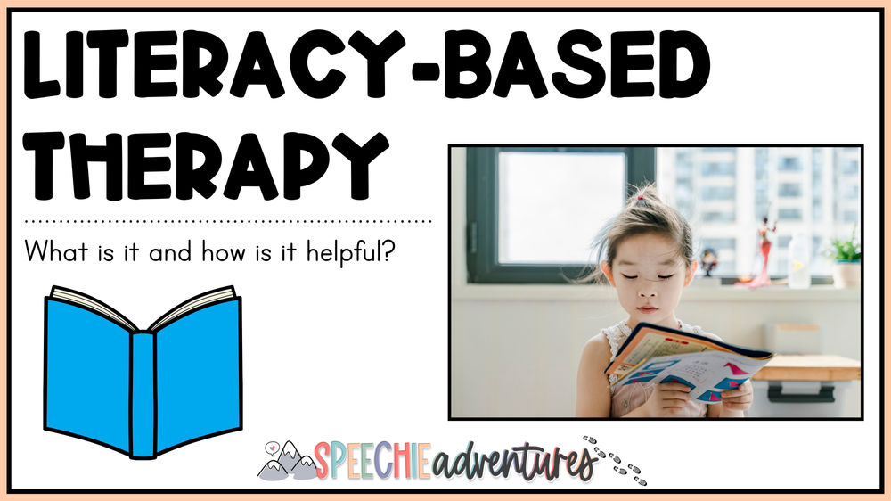 Literacy-Based Therapy