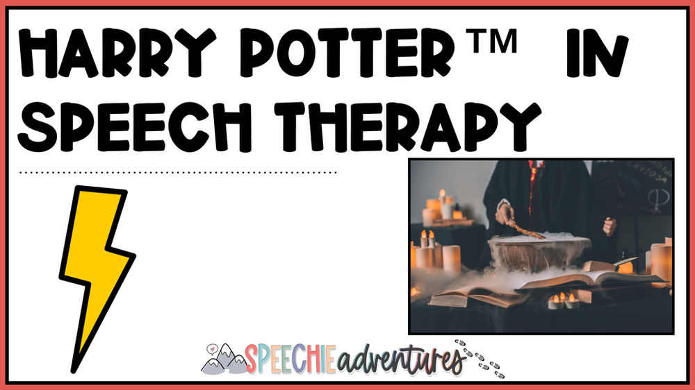Using Harry Potter™ in Speech Therapy