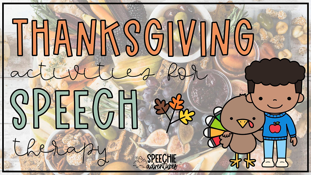 Thanksgiving Activities & Freebies for Speech Therapy