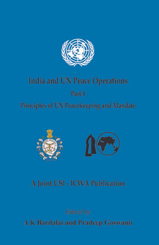 Buy India and UN Peace Operations Part I Principles of UN Peacekeeping ...