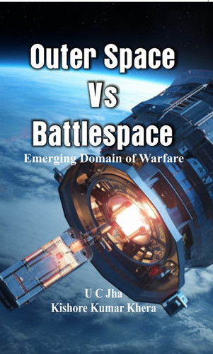 Buy Outer Space Vs Battlespace: Emerging Domain of Warfare