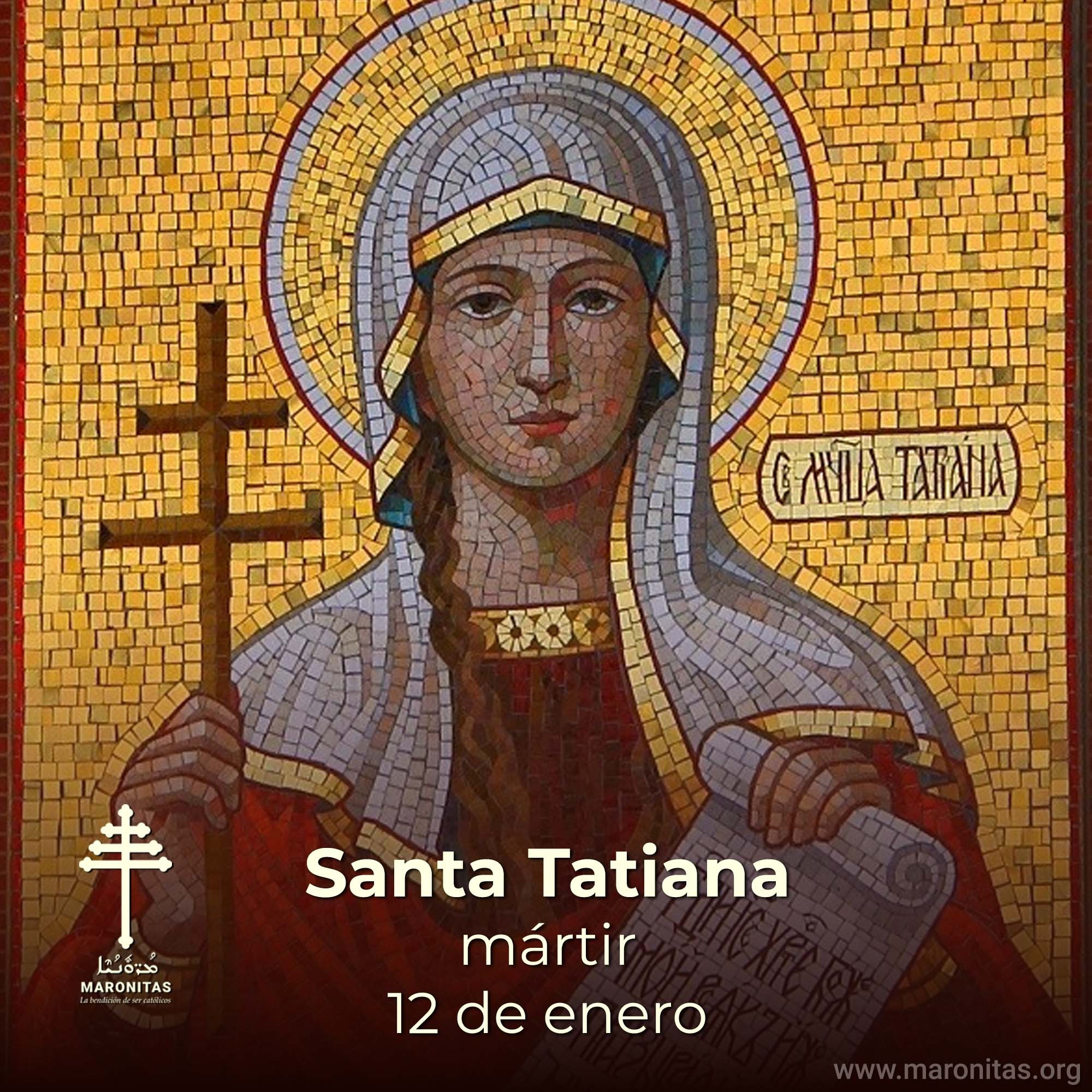 a | Enero 12SANTA TATIANA, MÁRTIR (s III)MEMORIAL DEL SANTO CONCILIO DE ...