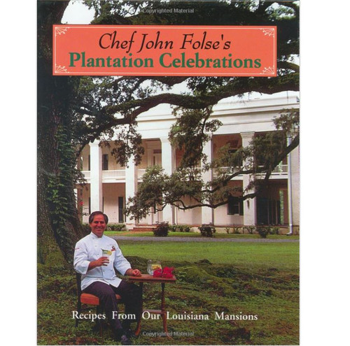 Chef John Folse's Plantation Celebrations | Wise Publications