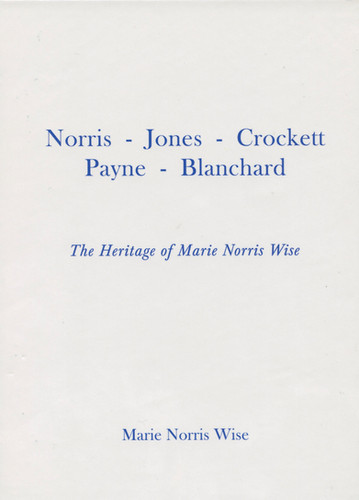 The Heritage of Marie Norris Wise -Norris - Jones - Crockett - Payne ...