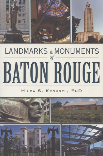Landmarks& Monuments of Baton Rouge | Wise Publications