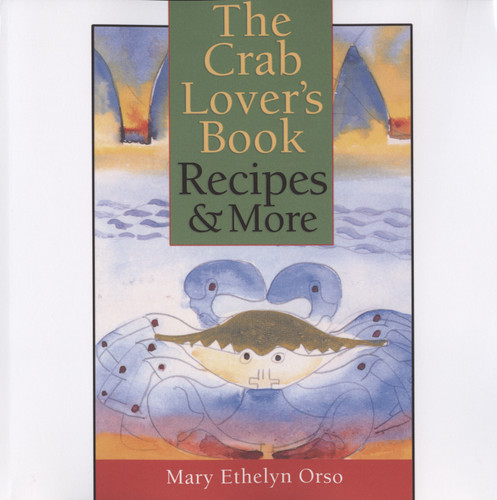 The Crab Lover's Book: Recipes &More | Wise Publications
