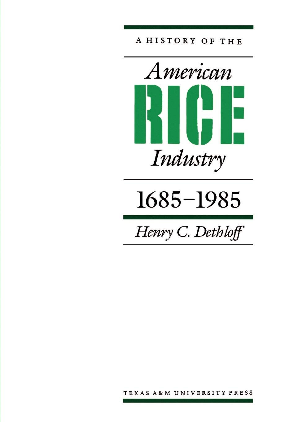 A History of the American Rice Industry, 1685-1985 | Wise Publications