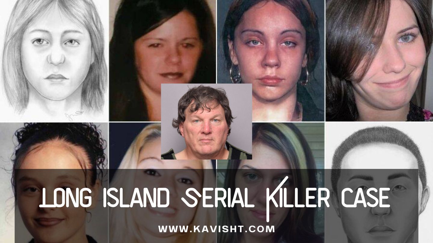 Who Was Long Island Serial Killer: All Victims Detail!