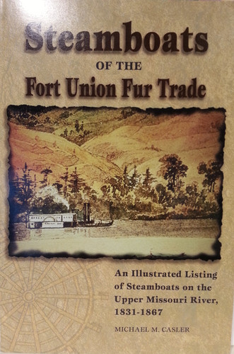 Steamboats of the Fort Union Fur Trade | Fort Union