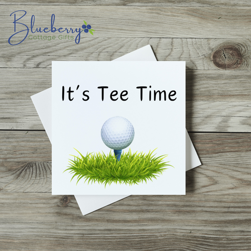 It’s Tee Time card | Blueberry Cottage Gi