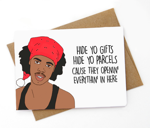 Hide yo gifts hide yo parcels | spicycards