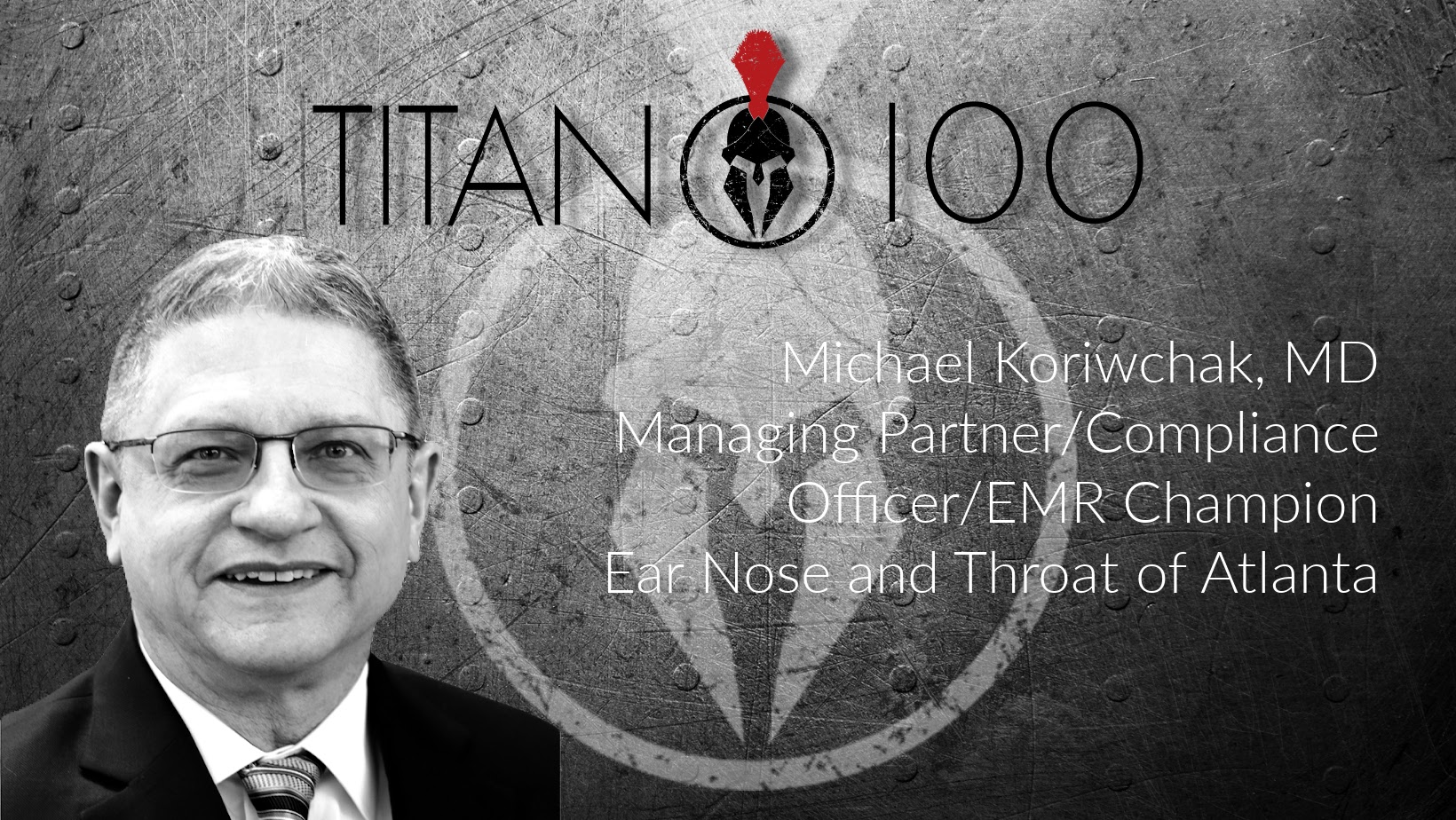 Michael Koriwchak MD - Titan 100