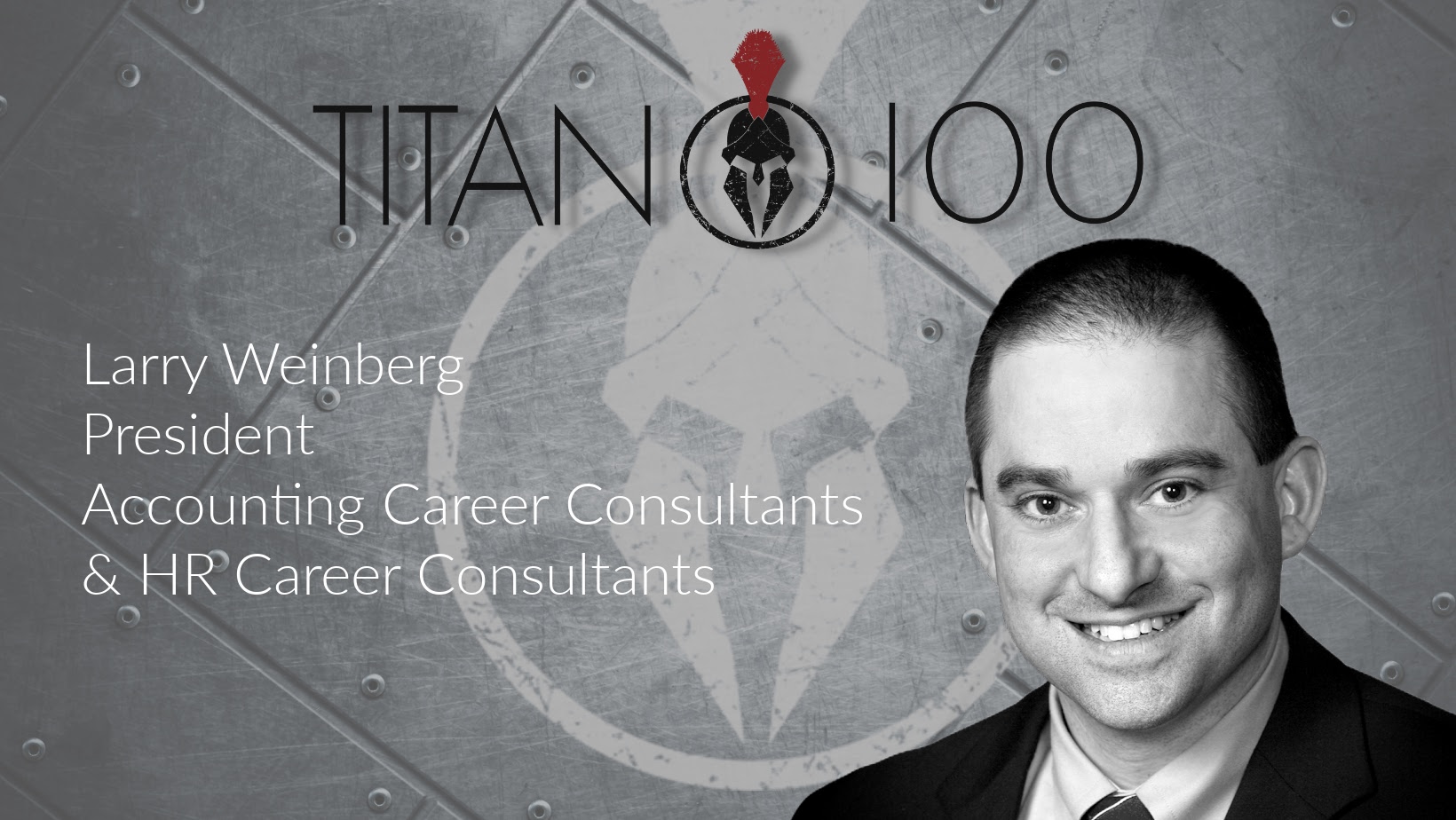 Larry Weinberg - Titan 100