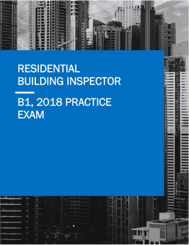 2018 Residential Building Inspector (B1) - Practice Exam | Building ...