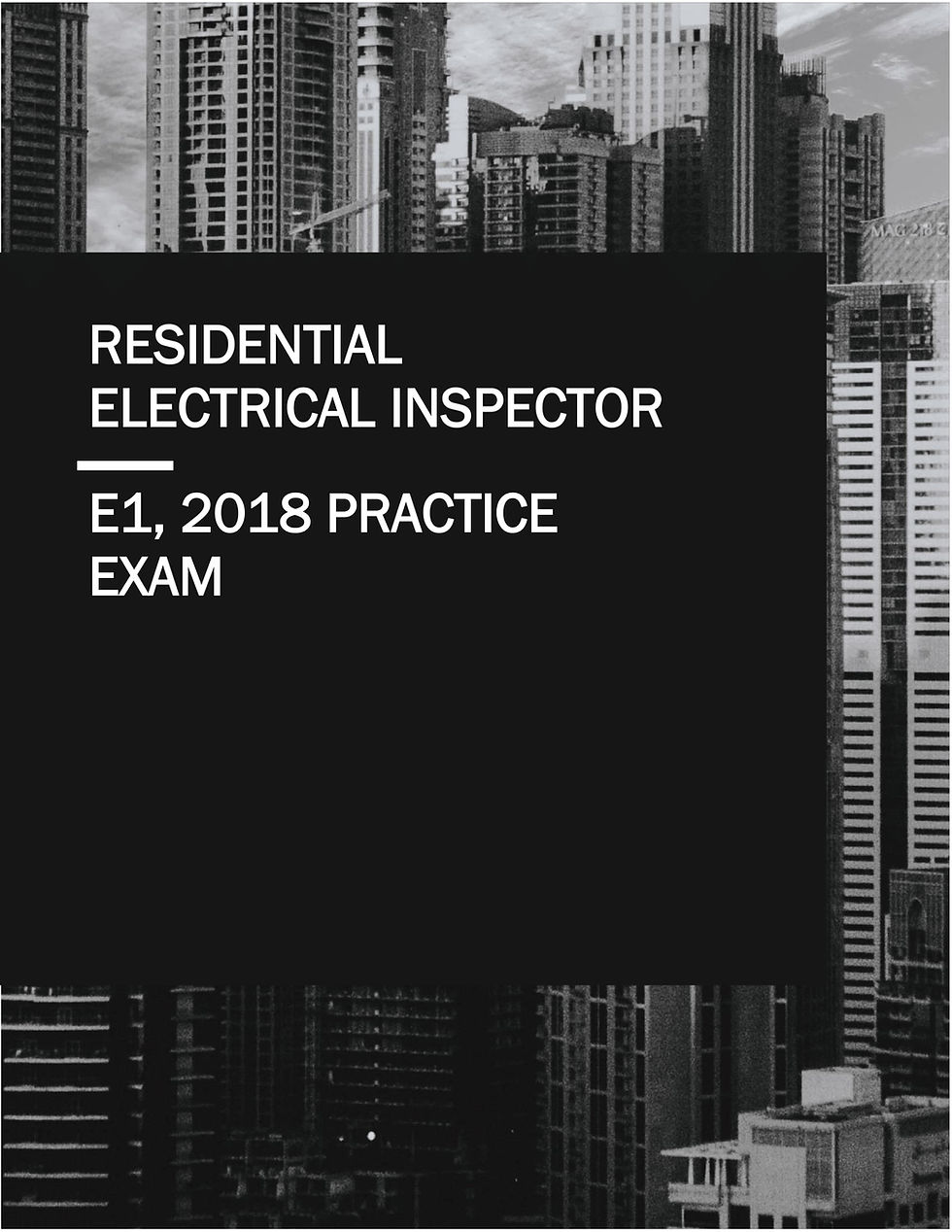 2018 Residential Electrical Inspector (E1) - Practice Exam