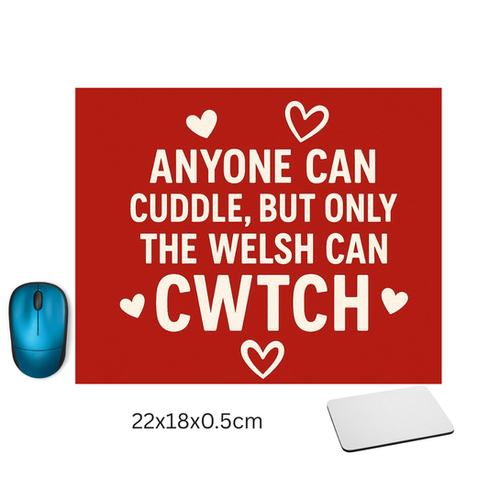 Only The Welsh Can Cwtch Mouse Mat | barrybados
