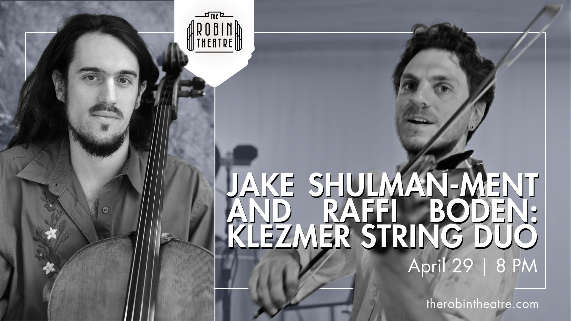 Jake Shulman-Ment and Raffi Boden: Klezmer String Duo | The Robin