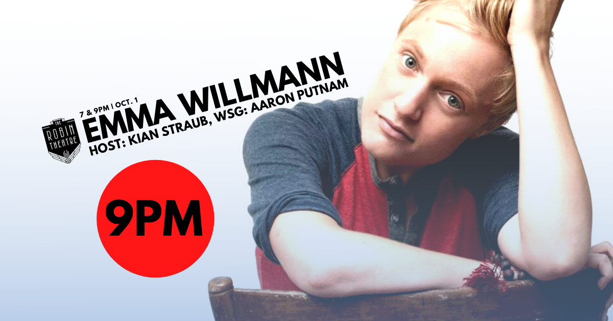 Emma Willmann at The Robin (standup comedy) 9PM SHOW | The Robin