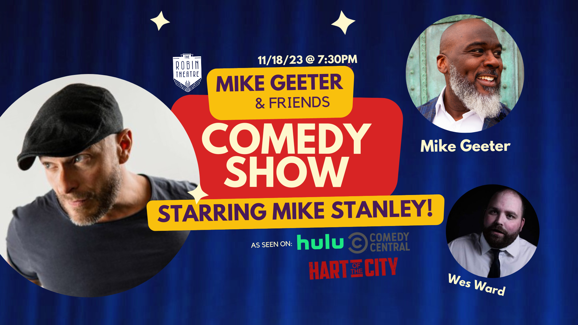SOLD OUT* The Mike Geeter & Friends Comedy Show w/ MIKE STANLEY | The Robin