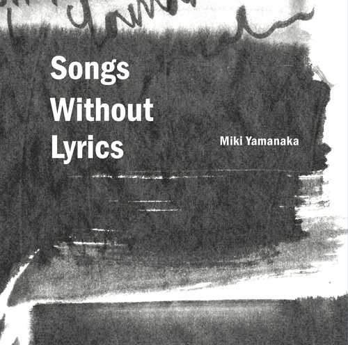 CD "Songs Without Lyrics" | miki-yamanaka