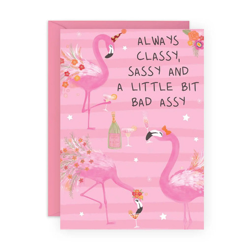 Classy and Bad Assy Flamingos Birthday Card | The Geek Side