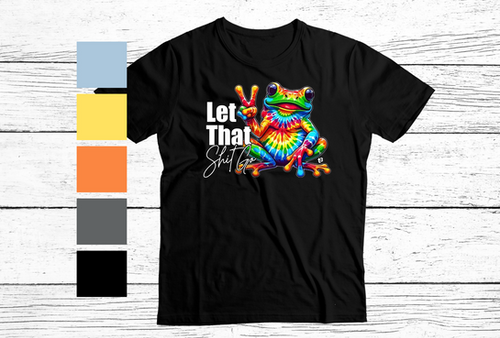 Let That Shit Go - T3 T-Shirts | Thirsty Turtle