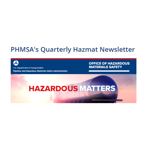 PHMSA's Quarterly Hazmat Newsletter | WMG, Inc.