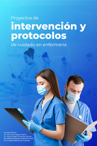 Proyectos de intervención y protocolos de cuidado en enfermería | Labiblioteca