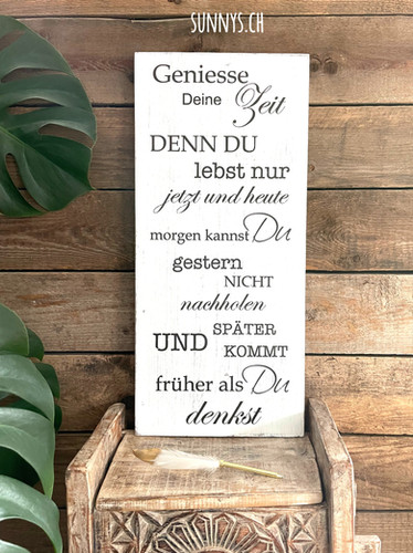 Geniesse Deine Zeit Sprche