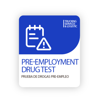 Prueba de Pre-empleo | TRUCKING SERVICES AN