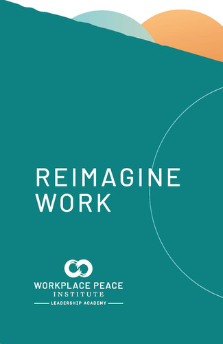 Reimagine Work New Paradigm Leadership Journal