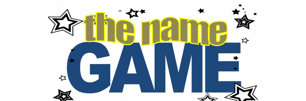 The Name Game 🧐