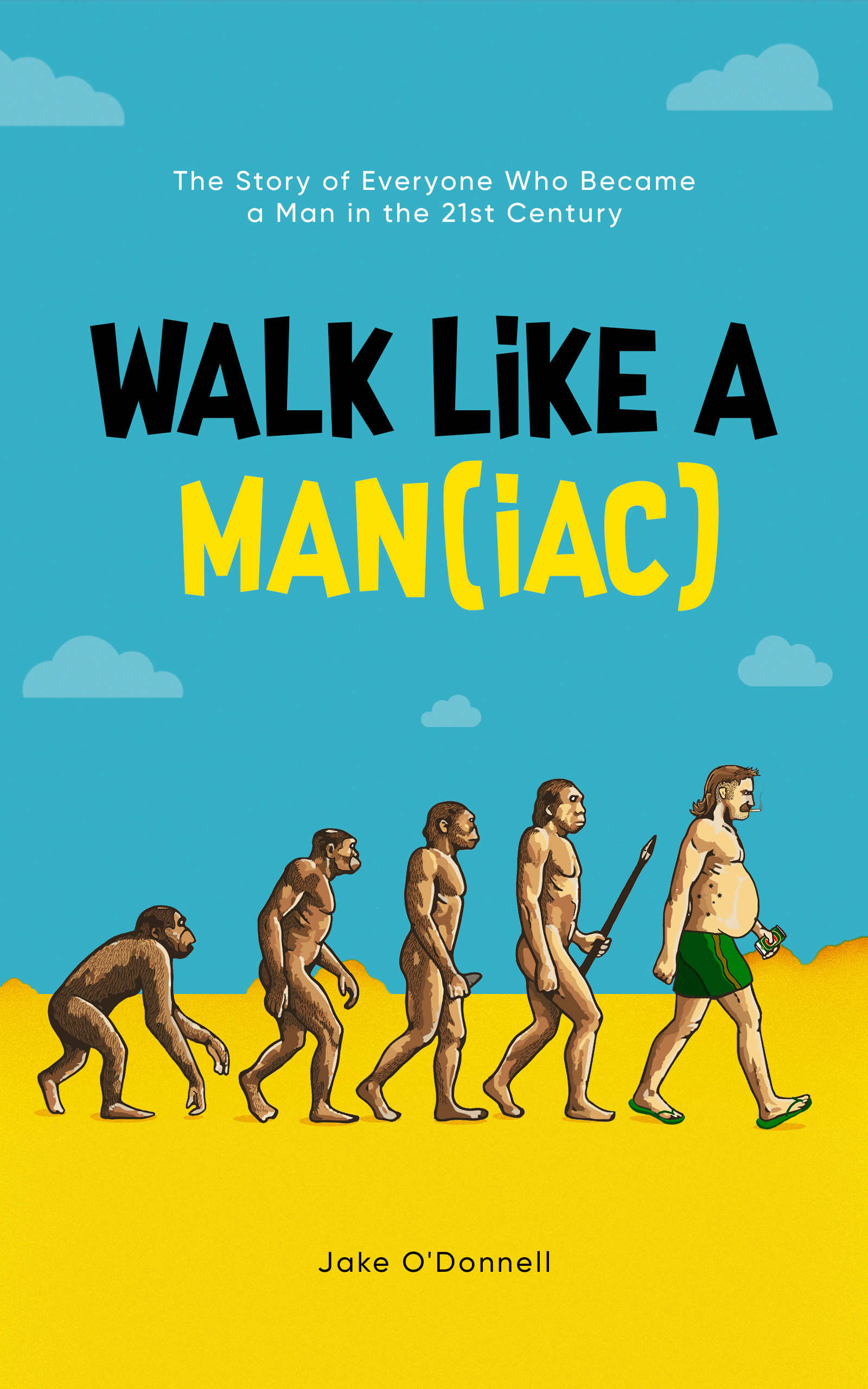 Walk Like A Man(iac)
