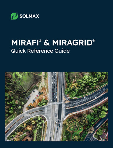 MIRAFI & MIRAGRID Quick Reference Guide | SolmaxResourceCenter