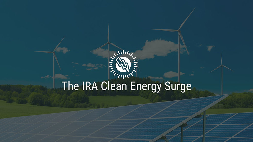 The IRA Clean Energy Surge
