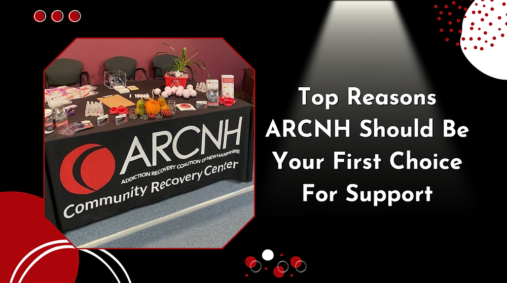 Top Reasons Addiction Recovery Coalition of NH Should Be Your First ...