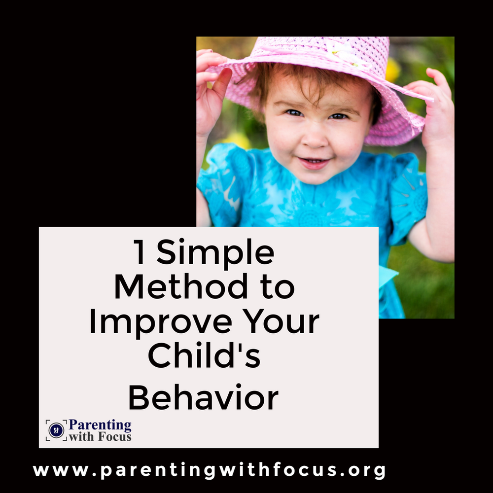 1 Simple Method that Will Improve Your Child’s Behavior