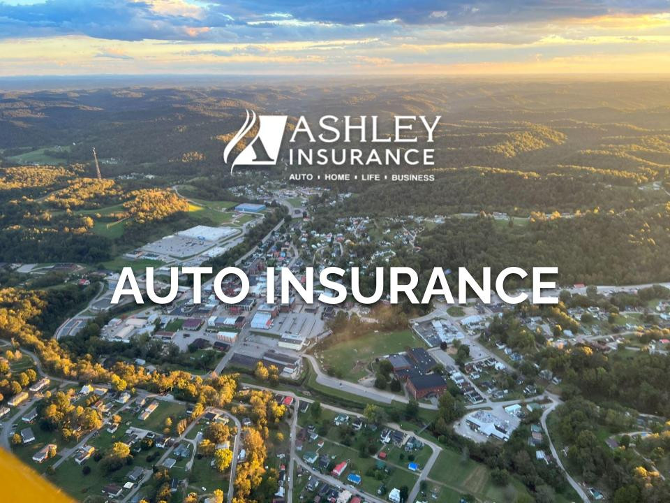 Auto Insurance | West Virginia | Ashley Insurance Agency