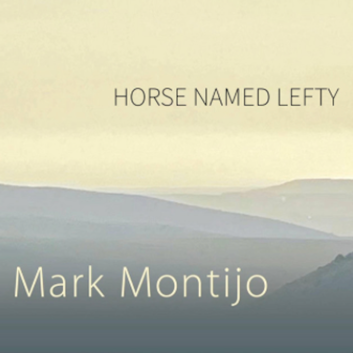 Mark Montijo Drops "Horse named lefty"
