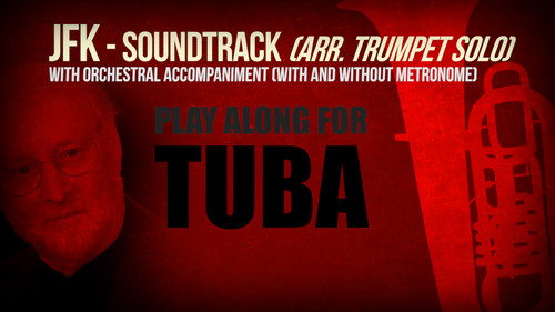 JFK SOUNDTRACK (by JOHN WILLIAMS) - For solo TUBA (arrang. of the ...