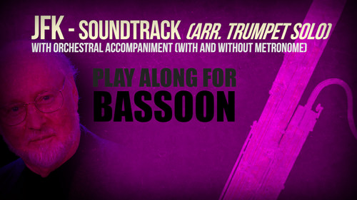 JFK SOUNDTRACK (by JOHN WILLIAMS) - For solo BASSOON (arrang. trumpet ...
