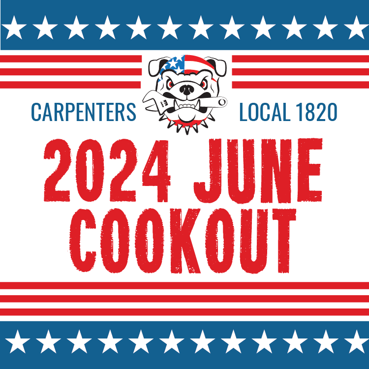 2024 June Cookout | Carpenters 1820
