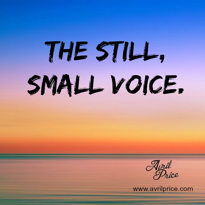 The Still, Small Voice. - Avril Price