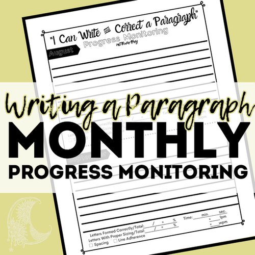 Paragraph Writing and Editing- Monthly Progress Monitoring- OT SPED ...