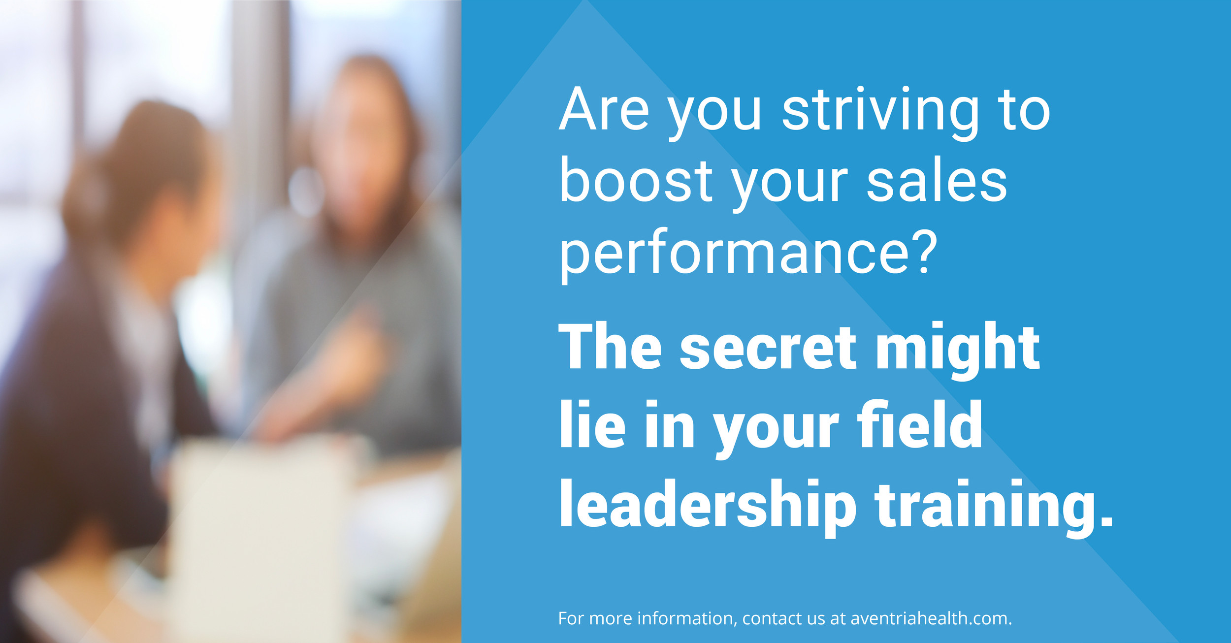 Leverage Field Leadership Training for Stronger Sales: Case Study
