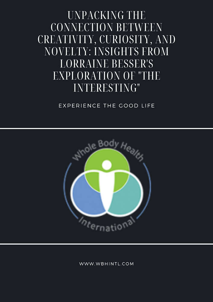 Unpacking the Connection Between Creativity, Curiosity, and Novelty: Insights from Lorraine ...