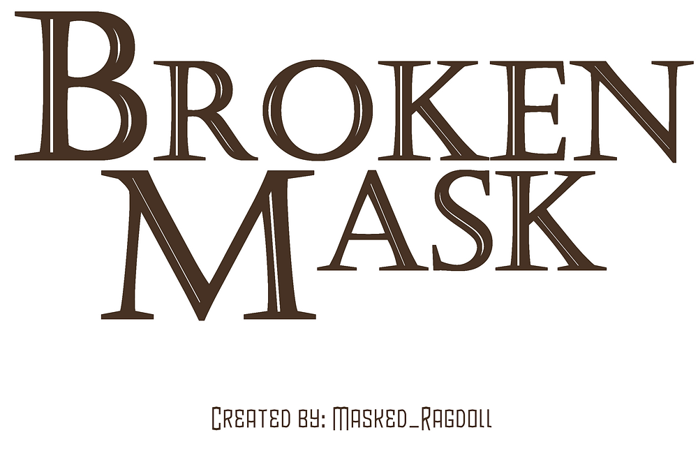 Broken Mask