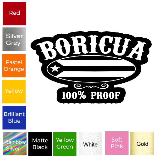 Boricua 100% Proof Vinyl Sticker | PR Souvenirs